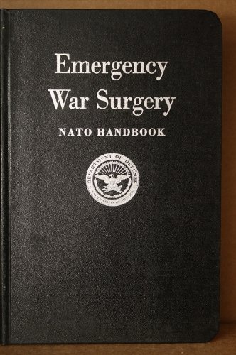 Emergency War Surgery NATO Handbook NAVMED P-5059 U.S. Armed Forces ...