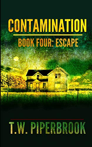 Contamination 4: Escape (Contamination Post-Apocalyptic Zombie Series ...