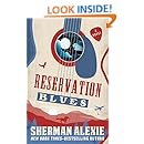 Reservation Blues: A Novel - Kindle edition by Sherman Alexie. Politics ...