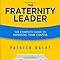 The Fraternity Leader: The Complete Guide to Improving Your Chapter ...