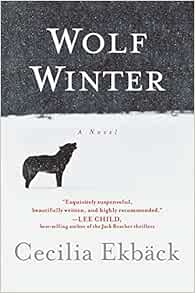 Amazon.com: Wolf Winter: 9781602862524: Ekbäck, Cecilia: Books