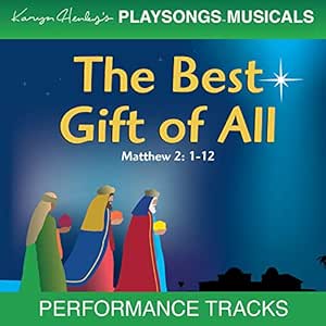 Karyn Henley, Karyn Henley - The Best Gift of All (PLAYSONGS Musicals ...