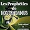 Amazon.fr - Les Propheties de Nostradamus: Texte integral et ...