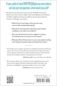 One Question: Life-Changing Answers from Today's Leading Voices: Ken ...