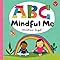 ABC for Me: ABC Mindful Me: ABCs for a happy, healthy mind & body ...