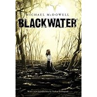 Blackwater: The Complete Saga: McDowell, Michael, Ballingrud, Nathan: 9781943910809: Amazon.com ...