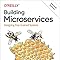 Building Microservices: Designing Fine-Grained Systems: Newman, Sam ...