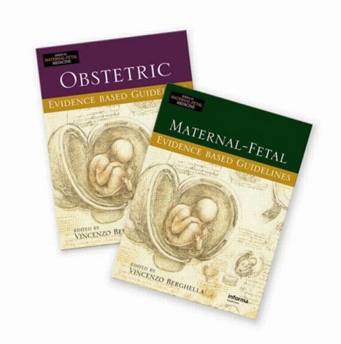 Obstetric and Maternal-Fetal Evidence-Based Guidelines (Two-Volume Set ...