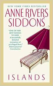 Islands: Anne Rivers Siddons: 9780061032059: Amazon.com: Books