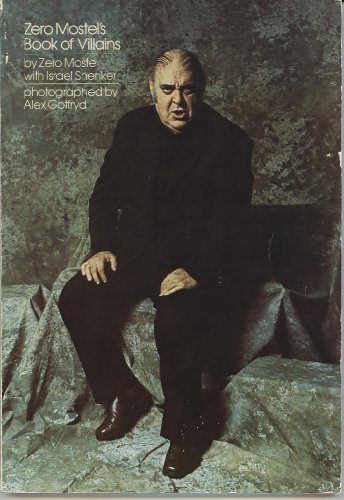 Zero Mostel's Book of villains: Zero Mostel, Israel Shenker, Alex ...