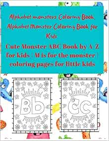 Amazon.com: Alphabet Monster Coloring Book for Kids: Cute Monster ABC ...