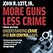 More Guns, Less Crime: Understanding Crime and Gun Control Laws, Third ...