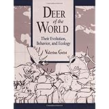 Deer of the World : Their Evolution, Behaviour, and Ecology: Valerius ...