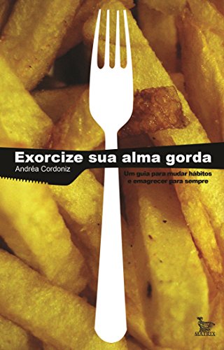 Exorcize sua alma gorda - eBook, Resumo, Ler Online e PDF - por Andrea ...