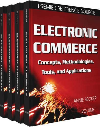 Electronic Commerce: Concepts, Methodologies, Tools and Applications ...