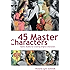 45 Master Characters, Revised Edition: Mythic Models for Creating ...