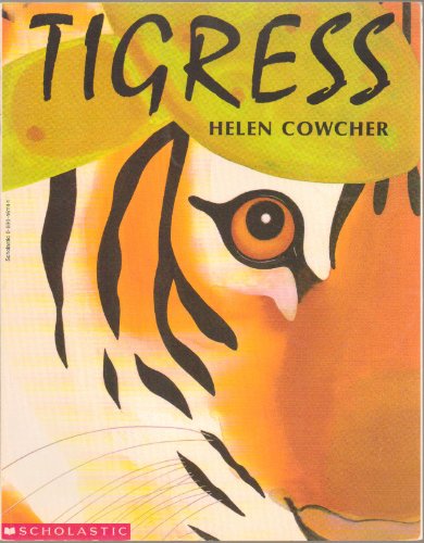 Tigress: Helen Cowcher: 9780590461146: Amazon.com: Books