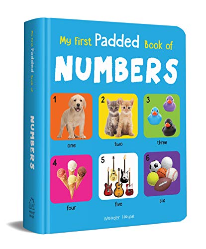 My First Padded Book Of Numbers: Wonder House Books: 9789388144216 ...