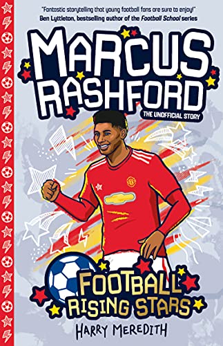 Football Rising Stars: Marcus Rashford: 9781782268970: Amazon.com: Books