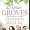 Amazon.com: London Belles (9780007361502): Annie Groves: Books