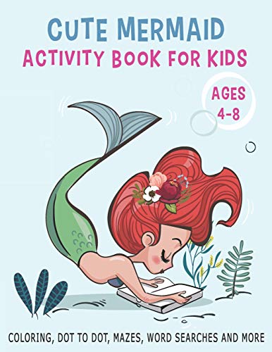 CUTE MERMAID ACTIVITY BOOK FOR KIDS AGES 4-8 Coloring, Dot to Dot ...