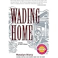 Amazon.com: Wading Home: A Novel of New Orleans: 9781932841558: Story ...