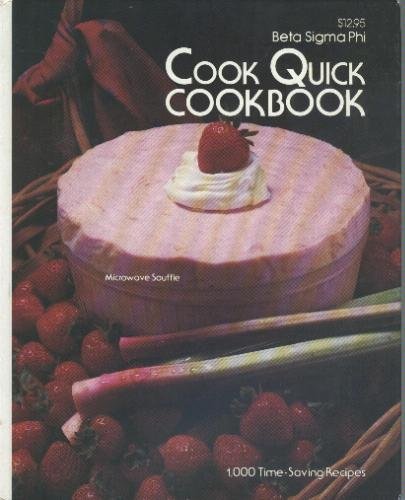 Beta Sigma Phi cook quick cookbook: BETA SIGMA PHI: 9780871972002 ...