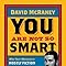You Are Not So Smart: Why Your Memory Is Mostly Fiction, Why You Have ...