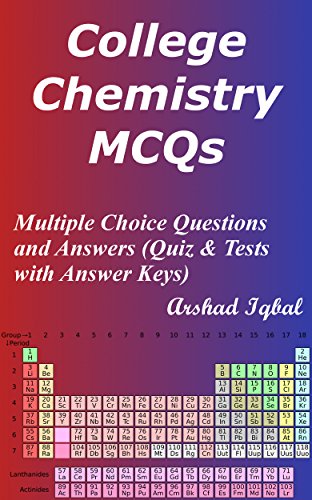 College Chemistry MCQs: Multiple Choice Questions and Answers (Quiz ...