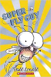 Amazon.com: Super Fly Guy (Scholastic Reader, Level 2): 9780439903745 ...