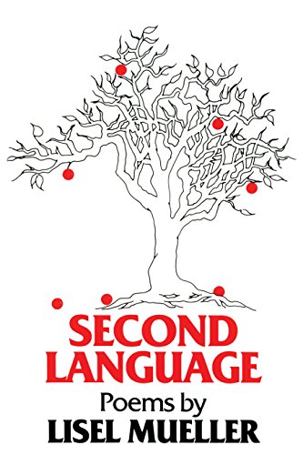 Second Language: Poems: Mueller, Lisel: 9780807113370: Amazon.com: Books