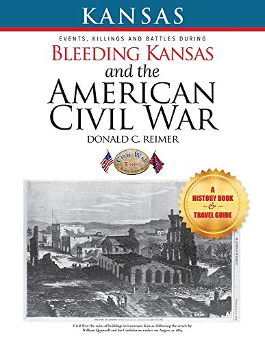 Download Now: Bleeding Kansas and the American Civil War by Donald C ...