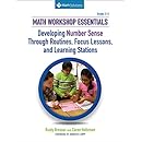 Amazon.com: Math Workshop Essentials: Developing Number Sense Through Routines, Focus Lessons ...
