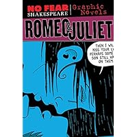 Romeo and Juliet (No Fear Shakespeare Graphic Novels) (Volume 3) (No ...