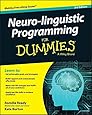 Neuro-linguistic Programming For Dummies: Ready, Romilla, Burton, Kate ...