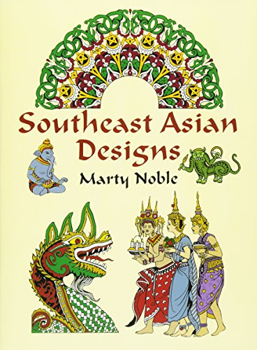 Southeast Asian Designs (Dover Pictorial Archive): Noble, Marty ...