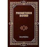 Amazon.com: Prometheus Bound, Prometheus Unbound: 9780943742199 ...
