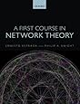 A First Course in Network Theory: Amazon.co.uk: Ernesto Estrada, Philip ...