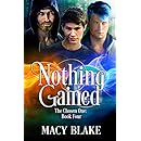 Nothing Gained: The Chosen One Book Four - Kindle edition by Macy Blake. Romance Kindle eBooks ...