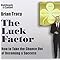 The Luck Factor: Brian Tracy: 9781905953912: Amazon.com: Books