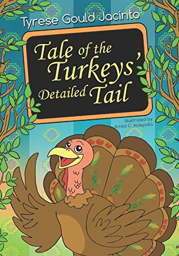 Tale of the Turkeys’ Detailed Tail: Gould Jacinto, Tyrese, Aldepolla ...