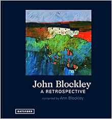 John Blockley: A Retrospective: Ann Blockley: 9781849944885: Amazon.com ...