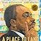 A Place to Land: Martin Luther King Jr. and the Speech That Inspired a ...