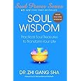 Soul Wisdom: Practical Soul Treasures to Transform Your Life: Sha Dr ...
