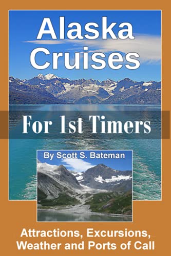 Alaska Cruises for 1st Timers: Attractions, Excursions, Weather and ...