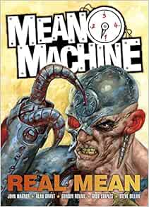 Mean Machine: Real Mean (1) (Judge Dredd): Wagner, John, Staples, Greg ...