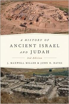 A History of Ancient Israel and Judah, Second Edition: J. Maxwell ...