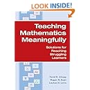Teaching Mathematics Meaningfully: Solutions for Reaching Struggling ...