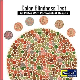 Color Blindness Test: All Plates With Comments & Results , Ishihara ...