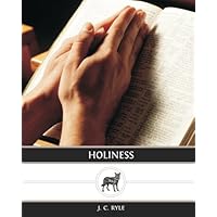 Holiness: Ryle, J. C.: 9781481031288: Amazon.com: Books